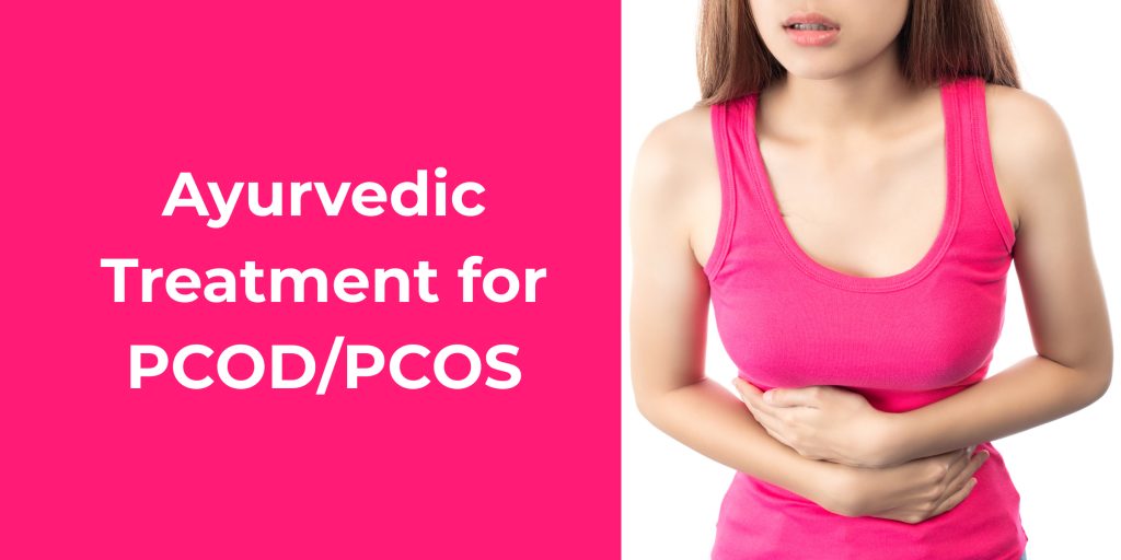Ayurvedic Treatment For PCOD/PCOS