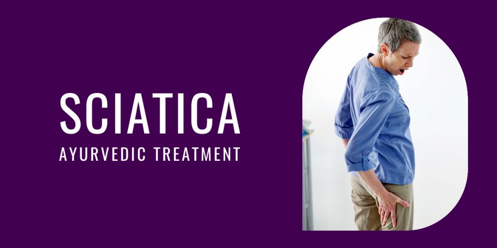 Sciatica Treatment In Ayurveda