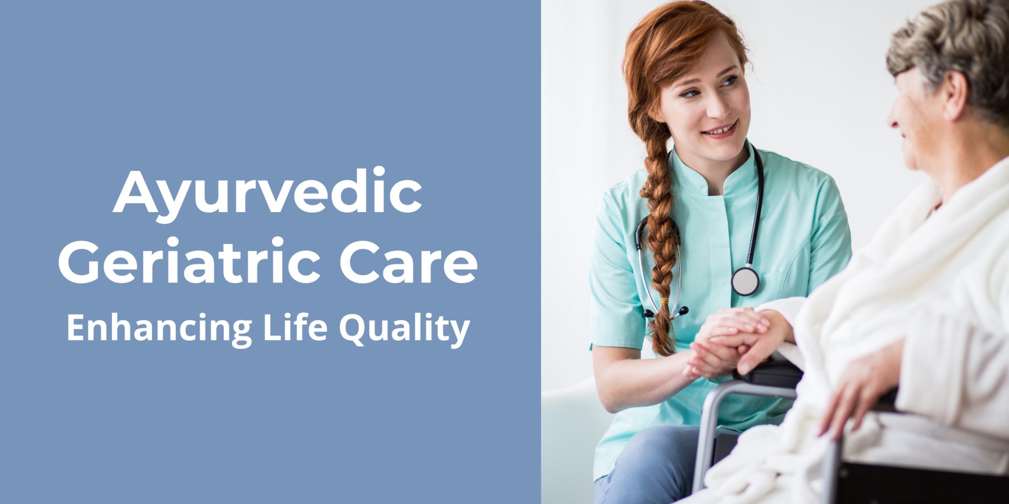 Ayurvedic Geriatric Care