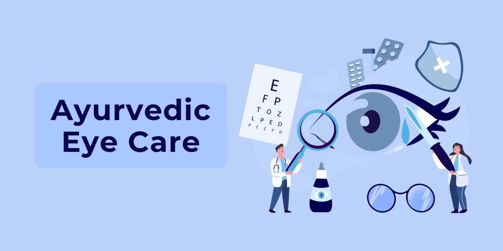 How To Achieve Optimal Vision With Ayurvedic Eye Care?